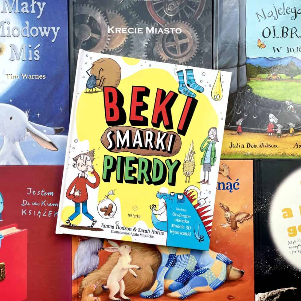 Beki, smarki, pierdy | Recenzja książki dla dzieci